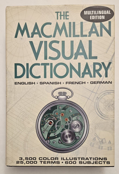The Macmillan Visual Dictionary: : 3,500 Color Illustrations, 25,000 ...