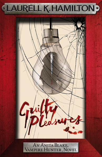 Guilty Pleasures / Hamilton Laurell K. / Книга на Английском ...