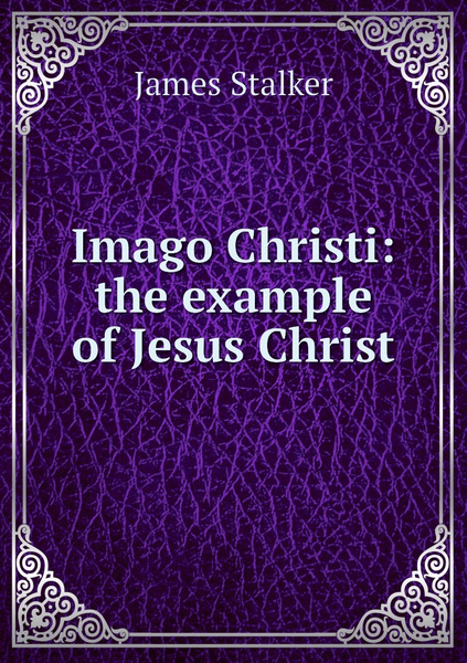 Imago Christi: the example of Jesus Christ - купить с доставкой по ...
