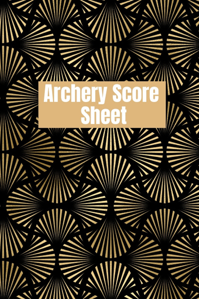 Archery score sheet. Archery logbook, Archery Score book, Archery ...