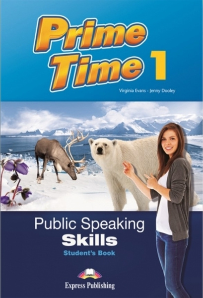 Prime Time 1. Public Speaking Skills. Student's Book | Эванс Вирджиния ...