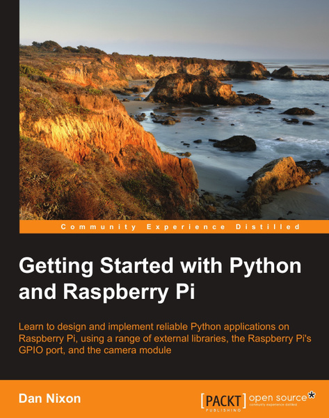 Getting Started with Python and Raspberry Pi - купить с доставкой по выгодным ценам в интернет ...