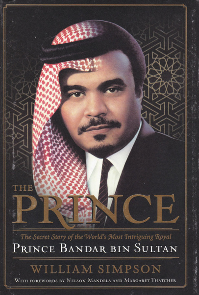 The Prince: The Secret Story of the World's Most Intriguing Royal ...