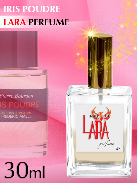 Lara Perfume IRIS POUDRE 30 мл Вода парфюмерная 30 мл (848462596)