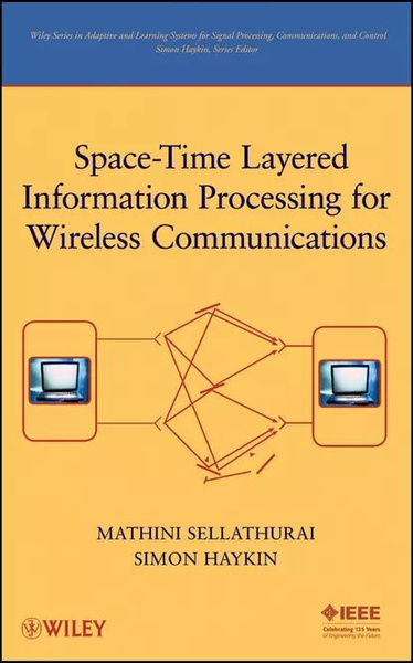 Space-Time Layered Information Processing for Wireless Communications | Sellathurai Mathini ...
