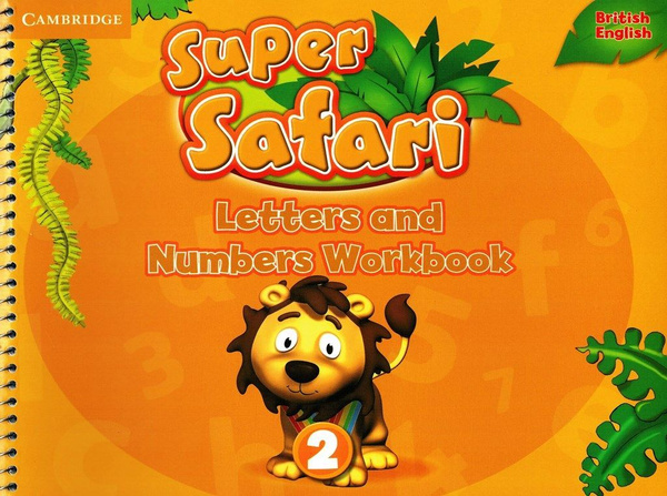 Super Safari 2 Letters and Numbers Workbook Буквы и Цифры Рабочая ...