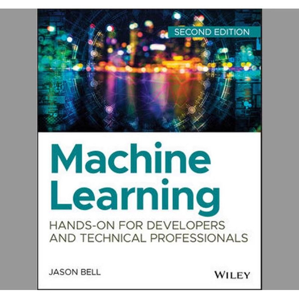 Machine Learning Hands-On for Developers and Technical Profe | Ashby ...