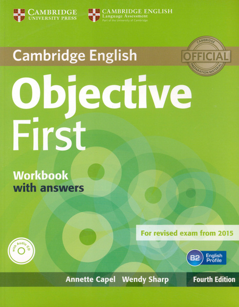 Objective. 4th Edition. First. Workbook with answers (+CD) / Рабочая тетрадь | Sharp Wendy ...