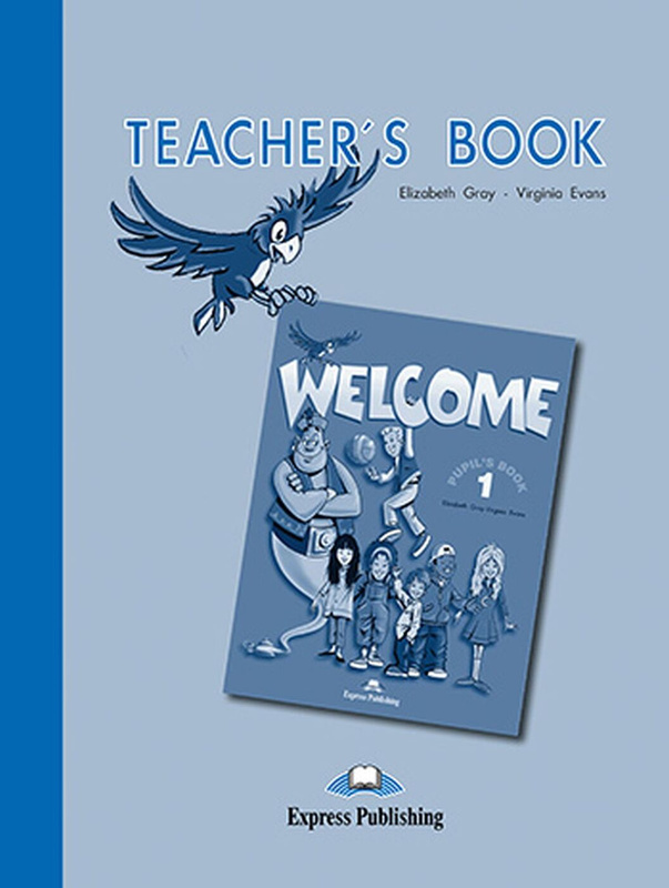  Welcome 1 Teacher s Book 