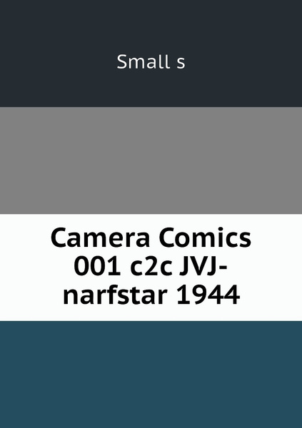 Camera Comics 001 c2c JVJ-narfstar 1944 - купить с доставкой по ...