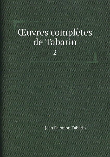 OEuvres completes de Tabarin. 2 - купить с доставкой по выгодным ценам ...