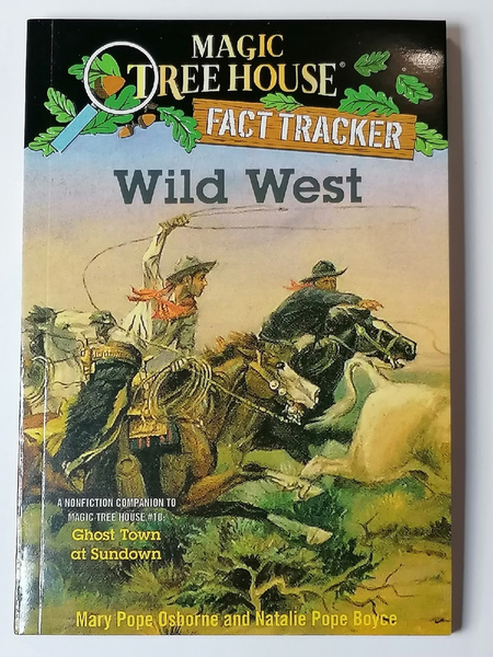 Wild West: Ghost Town at Sundown : A Nonfiction Companion to Magic Tree ...