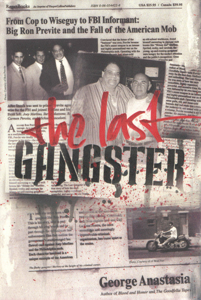 The Last Gangster: From Cop to Wiseguy to FBI Informant: Big Ron ...