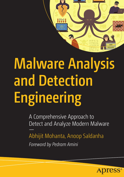 Malware Analysis and Detection Engineering. A Comprehensive Approach to ...