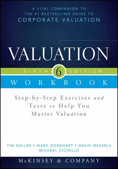 Valuation Workbook. Step-by-Step Exercises and Tests to Help You Master ...