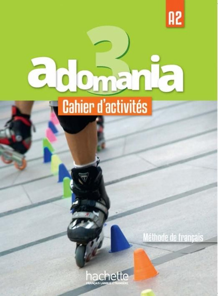 Adomania 3. A2. Cahier d'activites + Parcours digital (+CD) | Himber ...