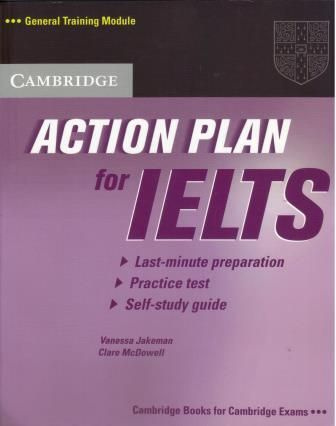 Action Plan for IELTS General Training Module Self-study Student's Book ...
