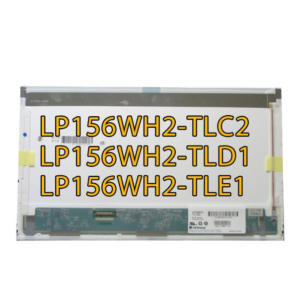 совместимый pn: LP156WH2-TLC1 TLC2 TLD1 TLE1 TLEA HD 1366x768 LVDS ...