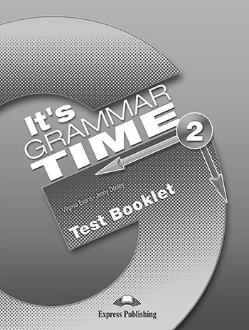 It's Grammar Time 2 Test Booklet купить на OZON по низкой цене (217622811)
