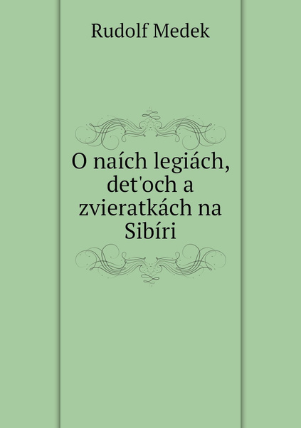 O naich legiach, det'och a zvieratkach na Sibiri - купить с доставкой ...