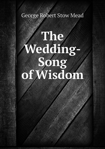 The Wedding-Song of Wisdom - купить с доставкой по выгодным ценам в ...
