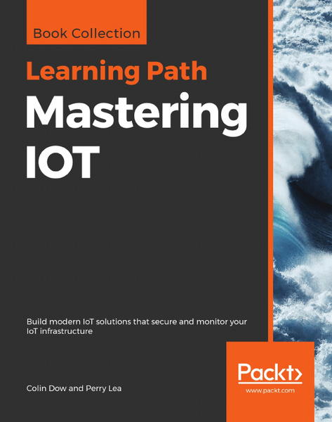 Mastering IOT - купить с доставкой по выгодным ценам в интернет-магазине OZON (157732192)