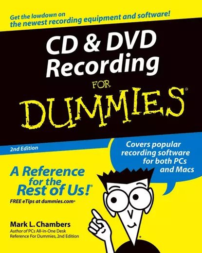 CD and DVD Recording For Dummies | Chambers Mark L. | Электронная книга ...