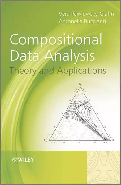 Compositional Data Analysis. Theory and Applications | Antonella Buccianti, Vera Pawlowsky-Glahn ...