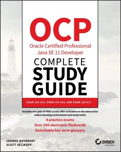 OCP Oracle Certified Professional Java SE 11 Developer Complete Study ...