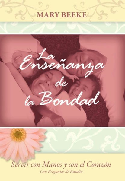 La enseanza de la bondad | Mary Beeke | Электронная книга - купить с ...