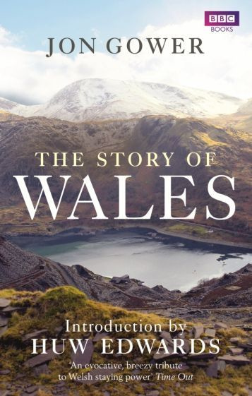 Jon Gower - The Story of Wales - купить с доставкой по выгодным ценам в ...