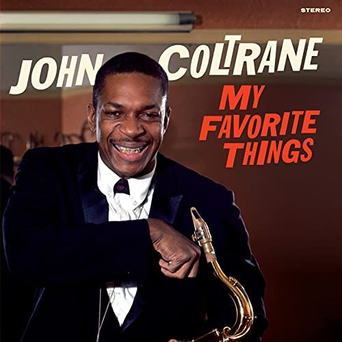 Виниловая пластинка John Coltrane - My Favorite Things 180-Gram Colored ...