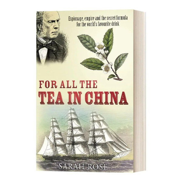English Book For All The Tea In China, Sarah Rose - купить с доставкой ...