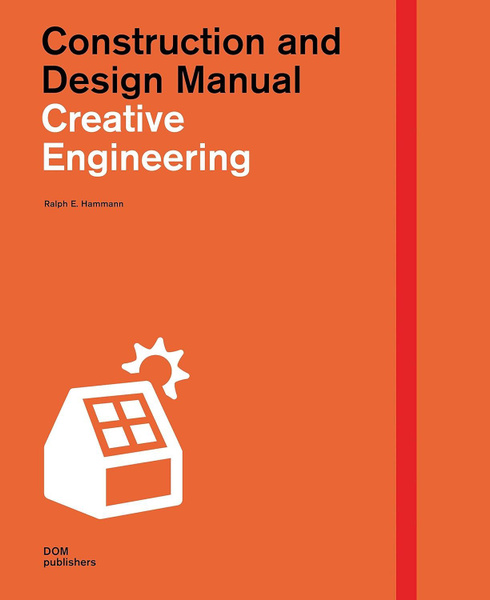 Creative engineering. Construction and design manual - купить с доставкой по выгодным ценам в ...