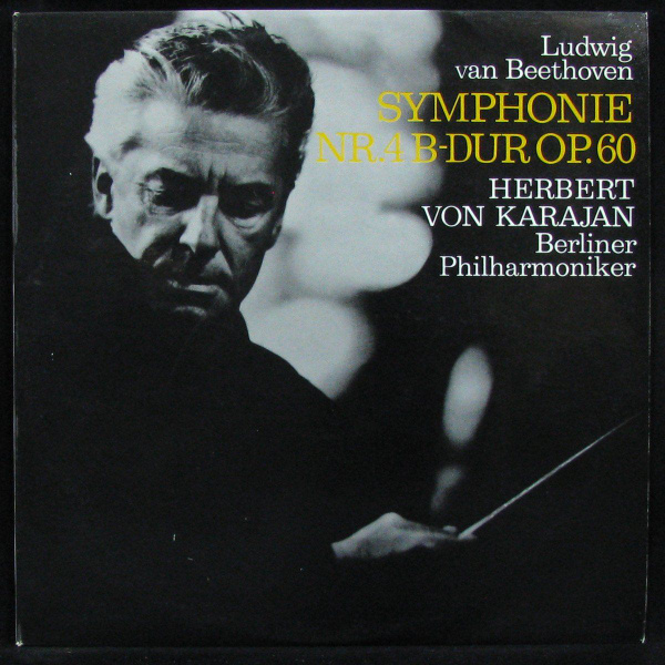LP Herbert Von Karajan - Beethoven: Symphonie Nr. 4 B-Dur Op. 60 (винил) (330116) - купить с ...