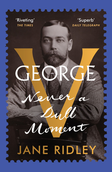 George V. Never a Dull Moment / Ridley Jane / Книга на Английском ...