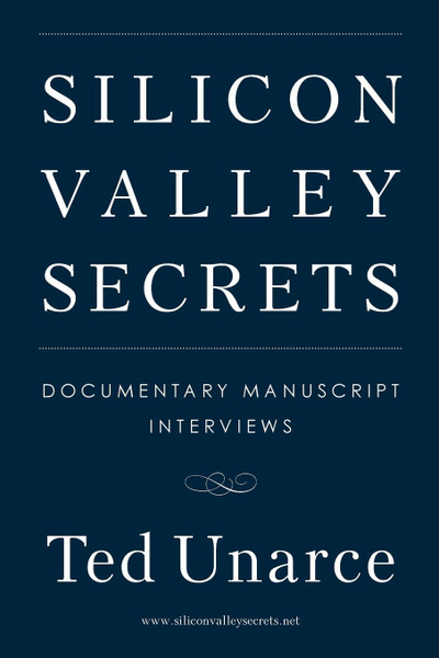Silicon Valley Secrets. Documentary Manuscript Interviews - купить с ... Silicon Valley Secrets. Documentary Manuscript Interviews - купить с ...