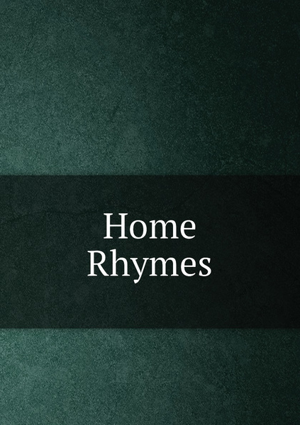 Home Rhymes - купить с доставкой по выгодным ценам в интернет-магазине ...