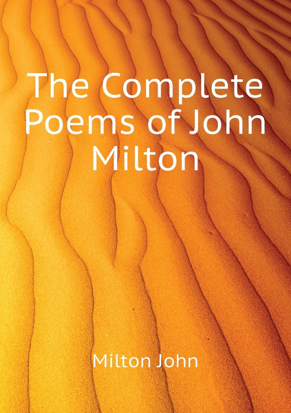 The Complete Poems of John Milton | Milton John купить на OZON по ...
