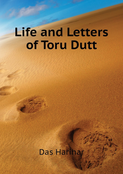 Life and Letters of Toru Dutt - купить с доставкой по выгодным ценам в ...