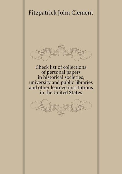 Check list of collections of personal papers in historical societies ...