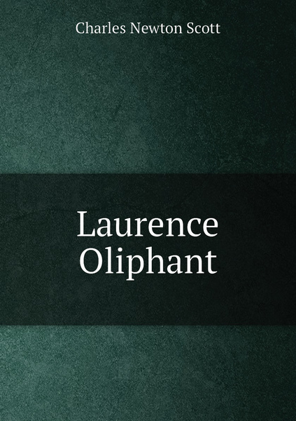 Laurence Oliphant - купить с доставкой по выгодным ценам в интернет ...