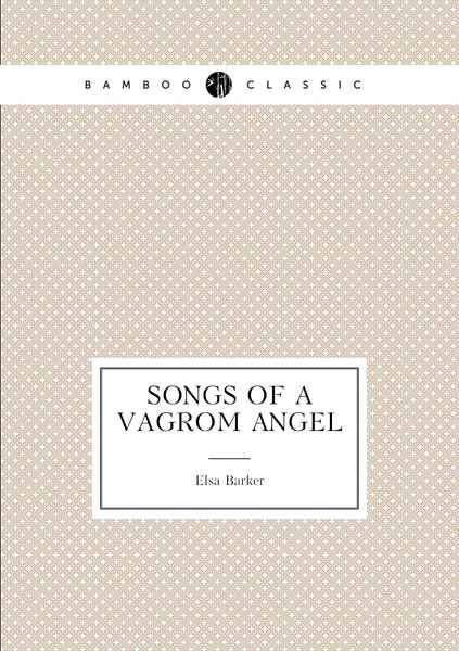 Songs of a Vagrom Angel купить на OZON по низкой цене (157250907)