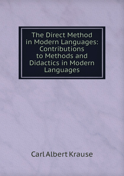 The Direct Method in Modern Languages: Contributions to Methods and ...