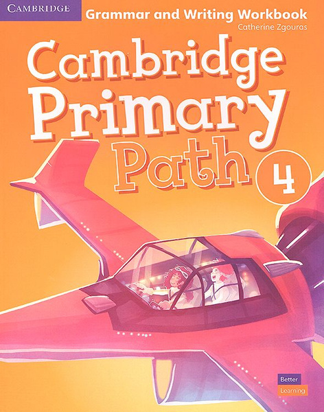 Cambridge Primary Path 4 - Grammar and Writing Workbook/УМК по ...