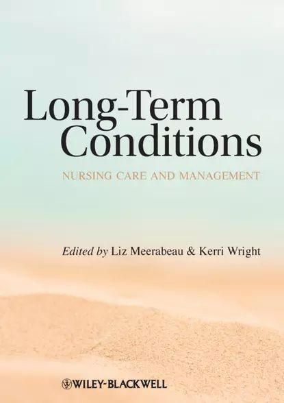 Long-Term Conditions. Nursing Care and Management | Liz Meerabeau ...