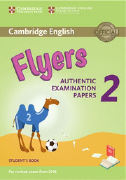 Cambridge English Flyers 2: Authentic Examination Papers Student's Book ...