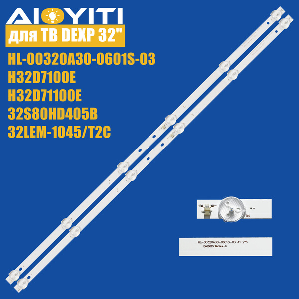 Led подсветка HL-00320A30-0601S-03 A1 для ТВ DEXP H32D7100E, H32D71100E ...