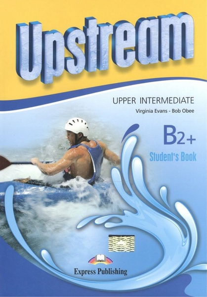 Upstream. B2+. Upper Intermediate. Student's Book. Revised. Учебник ...