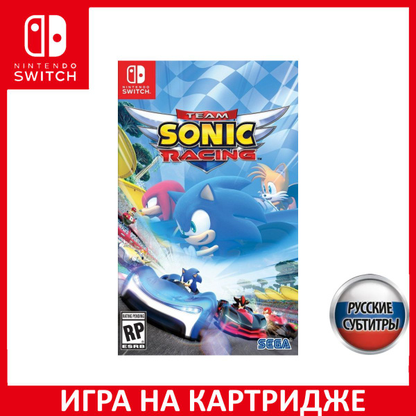 Игра Team Sonic Racing Русская Версия (Switch) (Nintendo Switch ...
